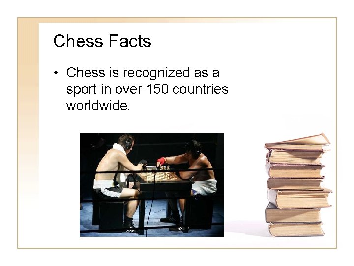 CHESS FOR KIDS Lesson 1 Lesson Goals What