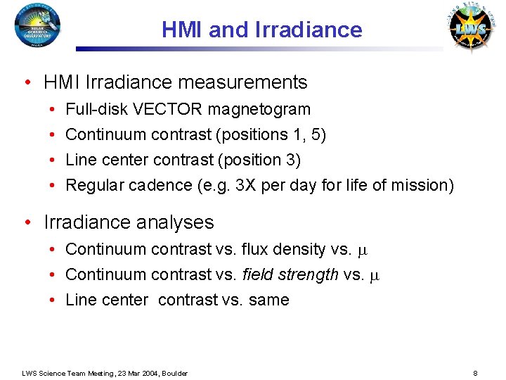 HMI Magnetograms Using HMI to Study Facular Contrast