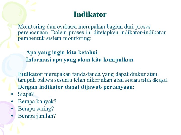 Apakah yang dimaksud dengan monitoring dan evaluasi Monitoring
