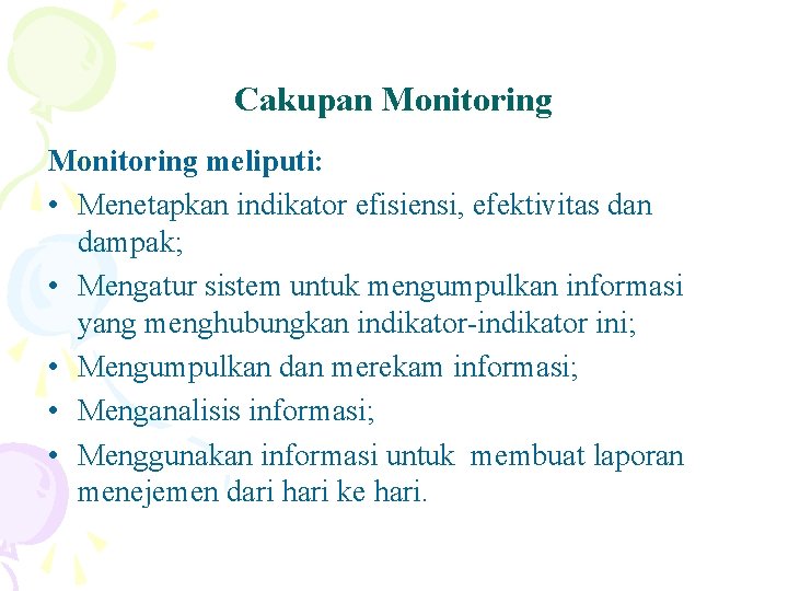 Apakah yang dimaksud dengan monitoring dan evaluasi Monitoring