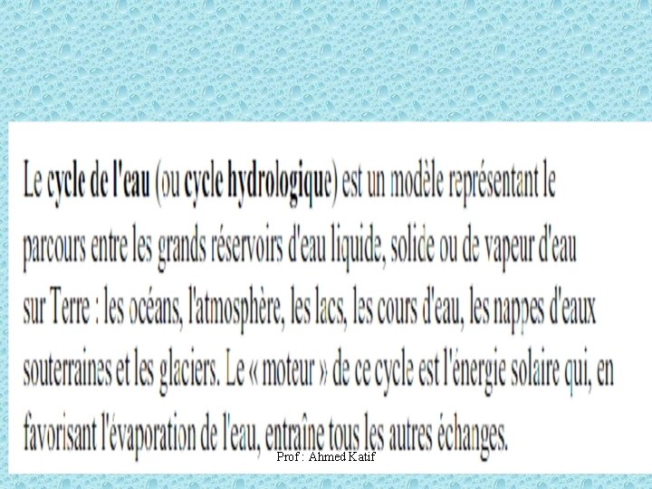 CHAPITRE 1 LEAU DANS NOTRE ENVIRONNEMENT Prof Ahmed