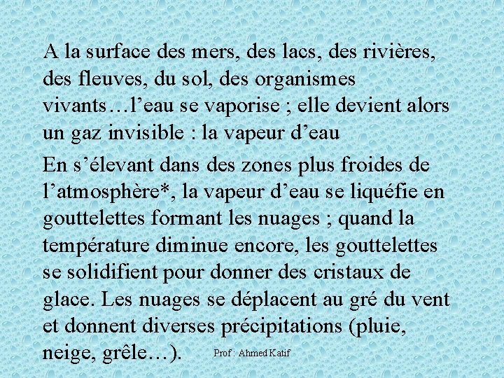 CHAPITRE 1 LEAU DANS NOTRE ENVIRONNEMENT Prof Ahmed