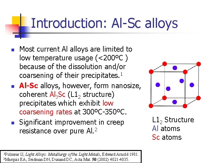 PrecipitationStrengthened AlScTi Alloys Marsha van Dalen David Dunand