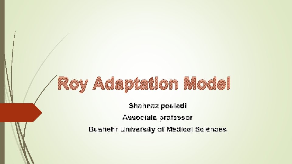 In The name of Allah Roy Adaptation Model