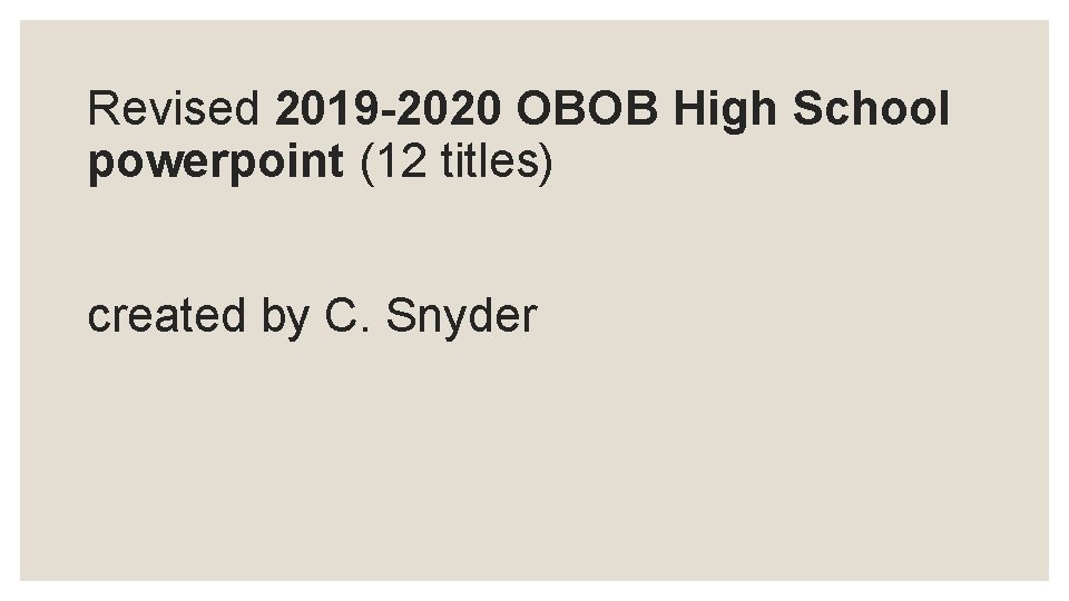 Revised 2019 2020 OBOB High School powerpoint 12