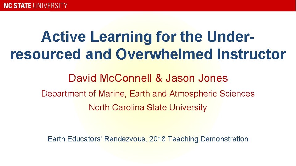 Active Learning for the Underresourced and Overwhelmed Instructor