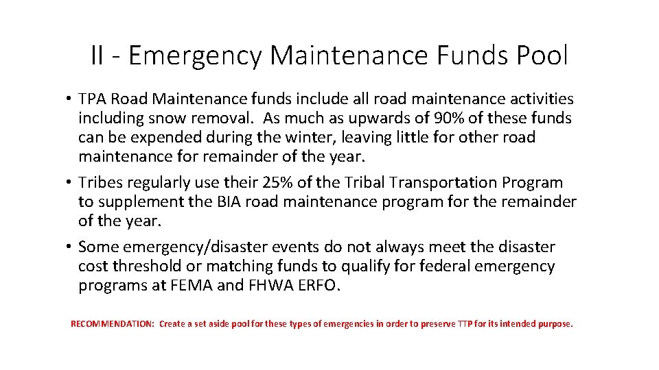 Road Maintenance Subcommittee Tribal Interior Budget Council Report