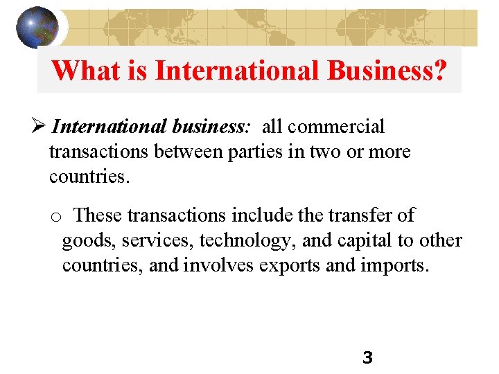 Chapter One Globalization and International Business Introduction The