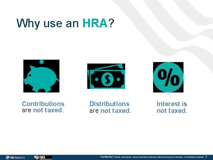 Retiree HRA Understanding your retirement benefit Confidential 1