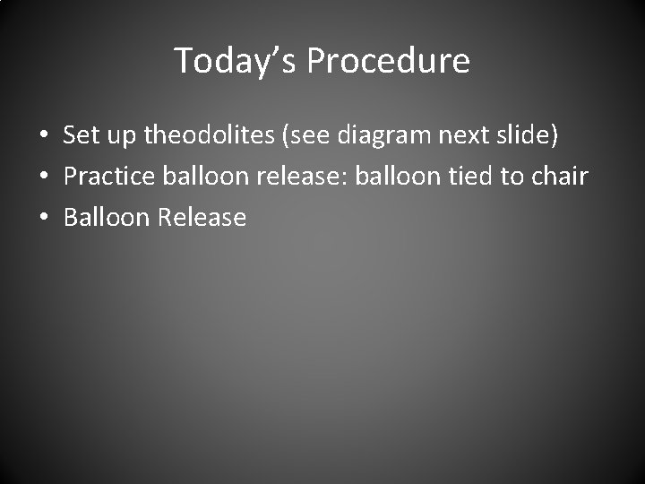 Lab 10 Pibals Pilot Balloons Why use a