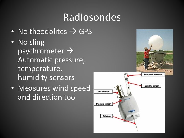 Lab 10 Pibals Pilot Balloons Why use a