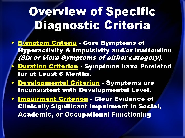ADHD Core Features Symptoms Diagnostic Criteria James H