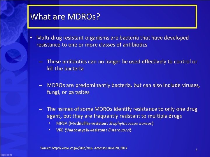 Session 1 Introduction to MDROs 1 Introduction to