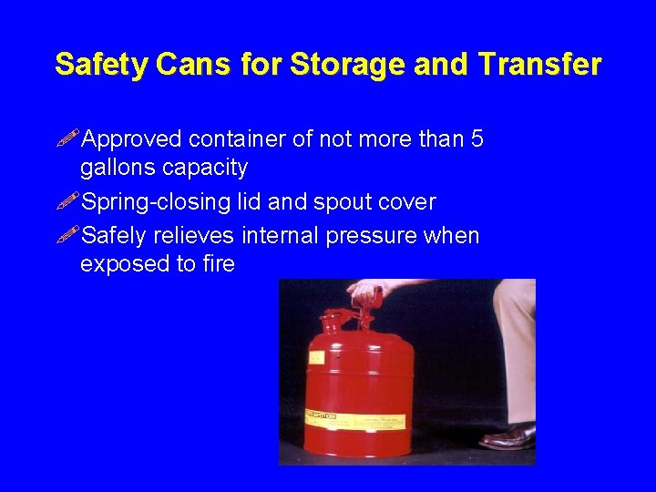 Flammable and Combustible Liquids Introduction The two primary