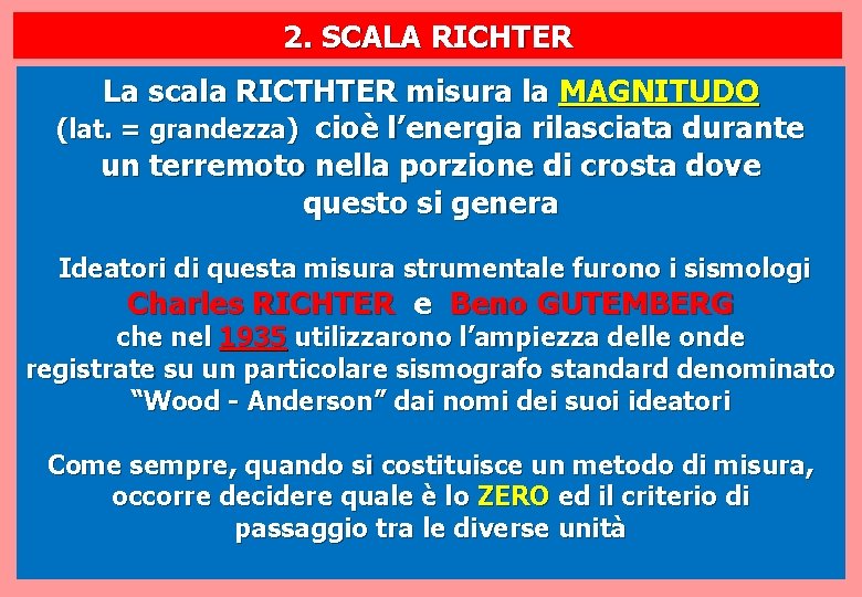 SCIENZE NATURALI LEZIONE N 4 C SISMOLOGIA II