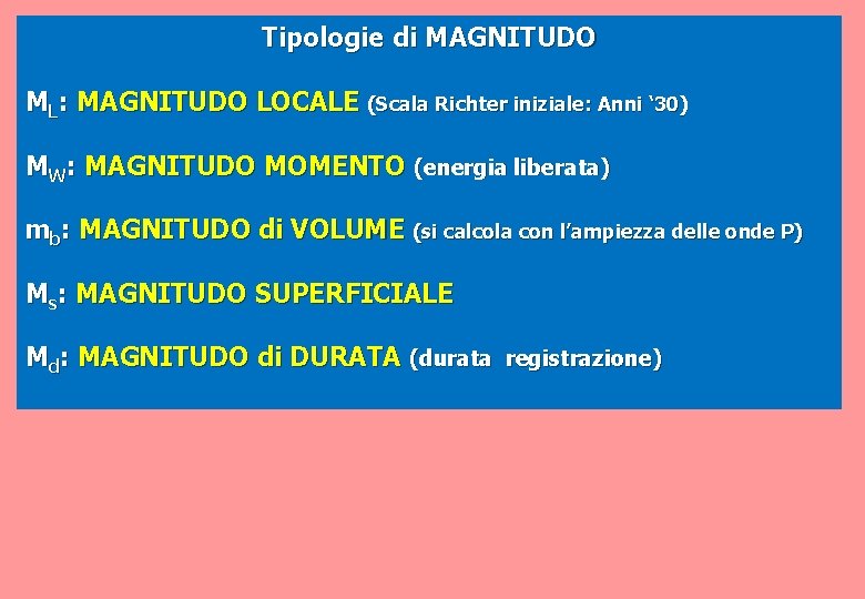 SCIENZE NATURALI LEZIONE N 4 C SISMOLOGIA II