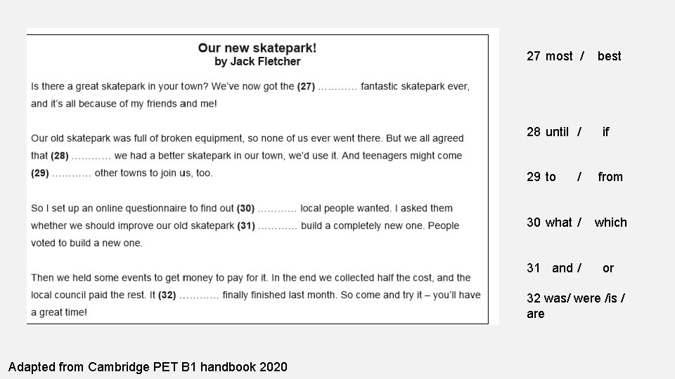 PET READING PART 6 The following are designed