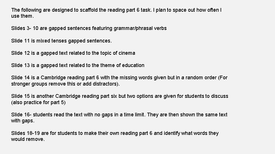 PET READING PART 6 The following are designed