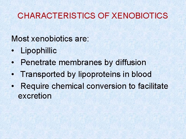 Metabolism of Xenobiotics Ms Arati Gupta Xenobiotics Xenobiotic