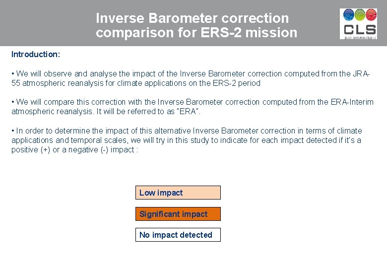 Inverse Barometer correction comparison for ERS2 mission between