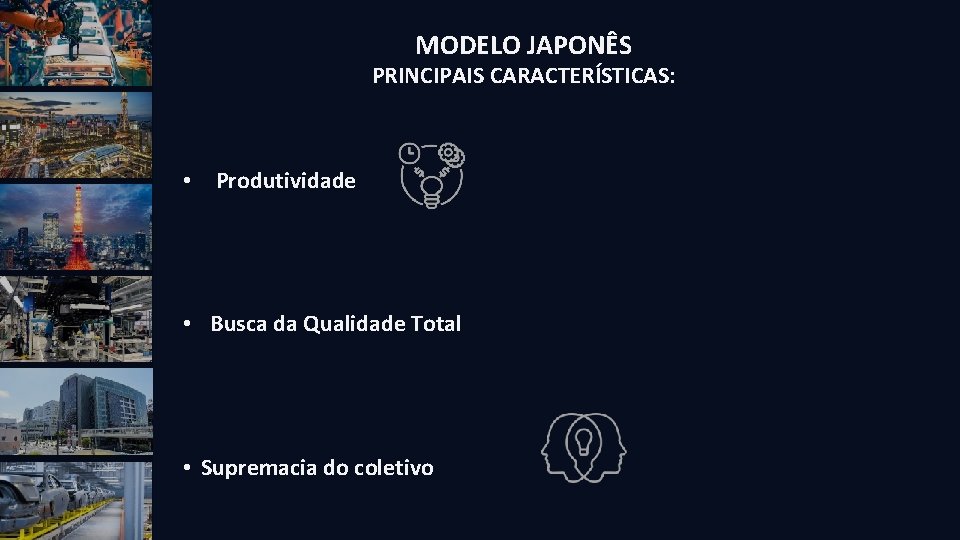 MODELO JAPONS E ESCOLA DA QUALIDADE MODELO JAPONS