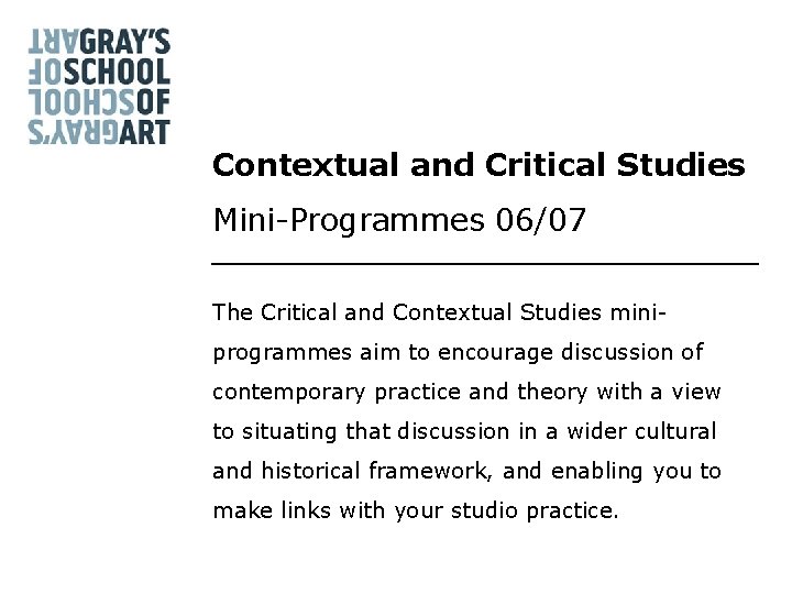 Contextual and Critical Studies MiniProgrammes 0607 STAGE 3
