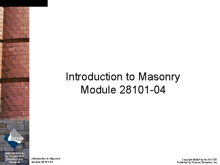 Introduction to Masonry Module 28101 04 National Center