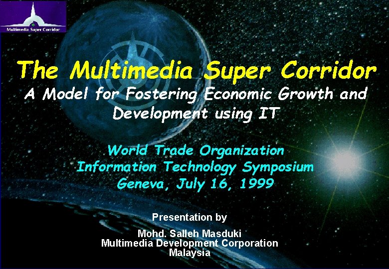 The Multimedia Super Corridor A Model for Fostering