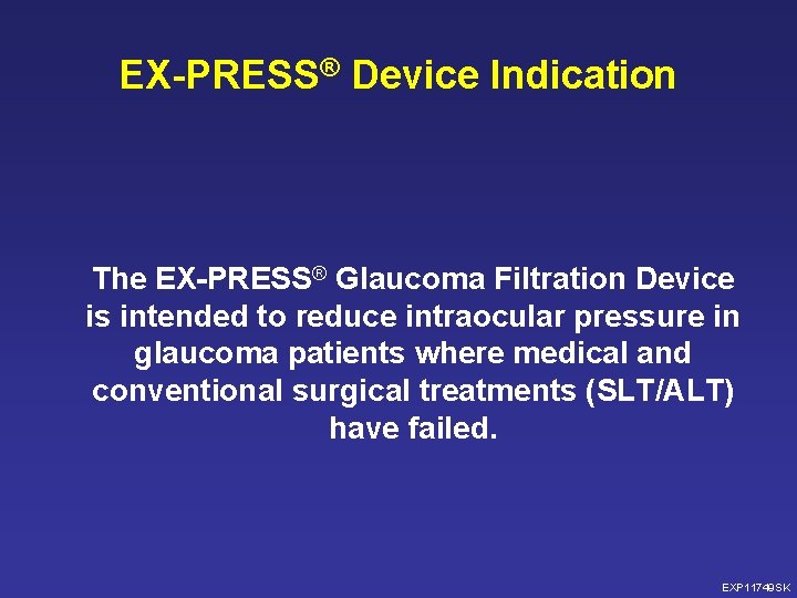 Glaucoma Surgery 2011 Why am I Still Doing