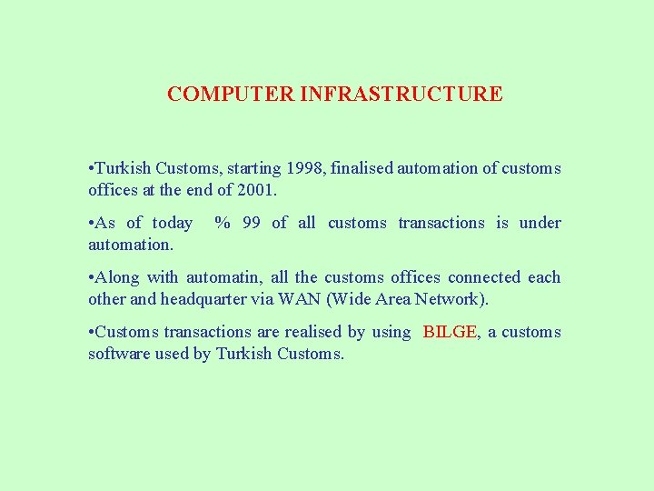 REPUBLIC OF TURKEY UNDERSECRETARIAT OF CUSTOMS Cahit GKELK
