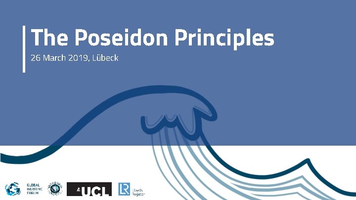 The Poseidon Principles 26 March 2019 Lbeck How
