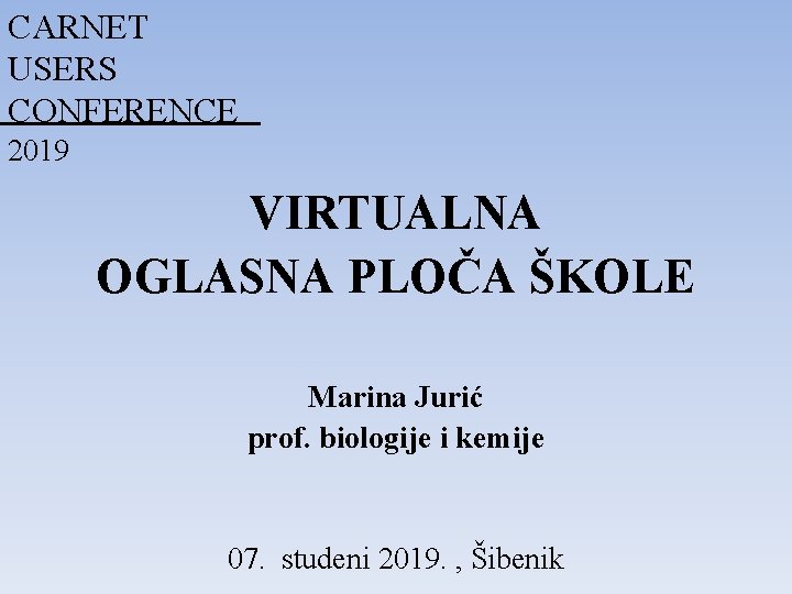 CARNET USERS CONFERENCE 2019 VIRTUALNA OGLASNA PLOA KOLE