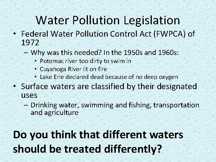 Water Conservation and Management Todays Lecture Water pollution