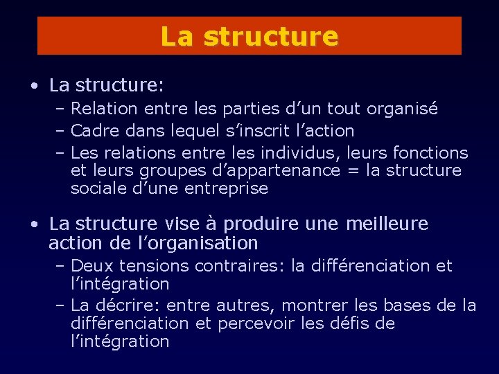 Organisation structures processus et systmes sociaux La structure