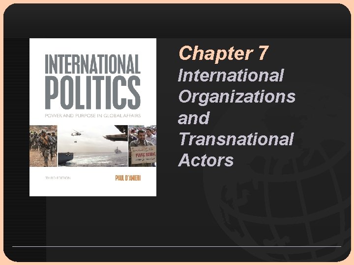 Chapter 7 International Organizations and Transnational Actors Learning