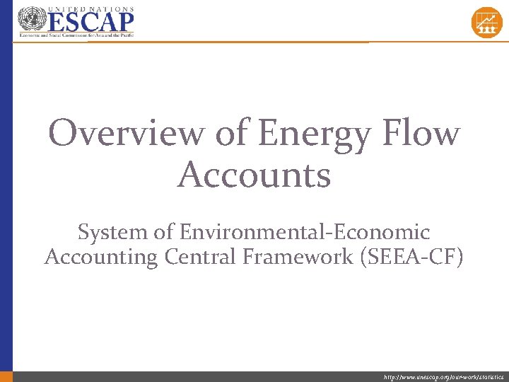 Overview of Energy Flow Accounts System of EnvironmentalEconomic