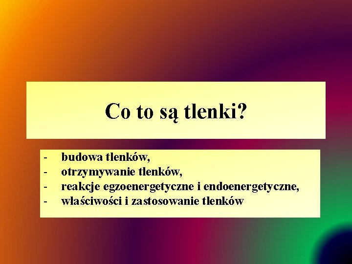 Co to s tlenki budowa tlenkw otrzymywanie tlenkw