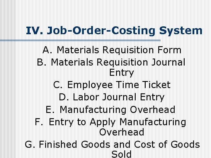 Chapter 2 JobOrder Costing and Modern Manufacturing Practices