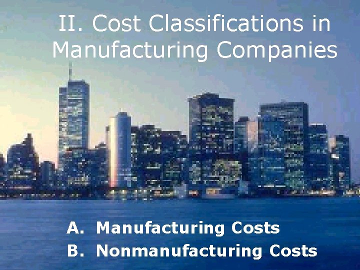 Chapter 2 JobOrder Costing and Modern Manufacturing Practices