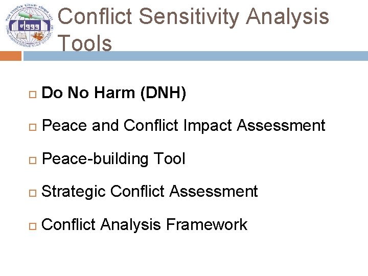 CONFLICT SENSITIVITY APPROACH Definition of conflict Wasmuth 1996
