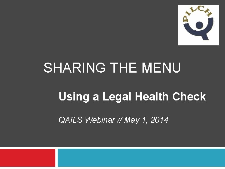 SHARING THE MENU Using a Legal Health Check