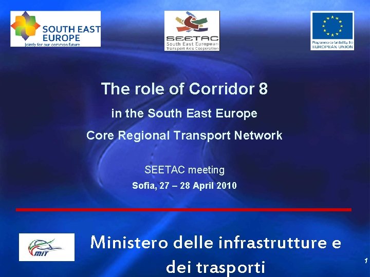 The role of Corridor 8 in the South