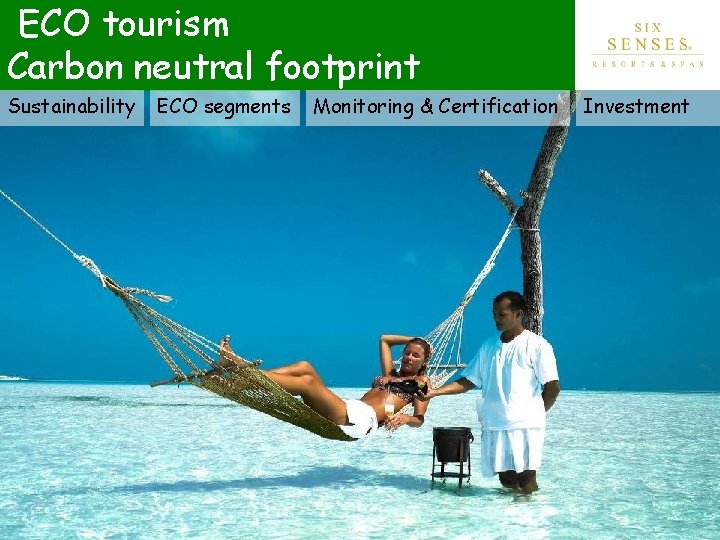 ECO tourism Carbon neutral footprint Sustainability ECO segments