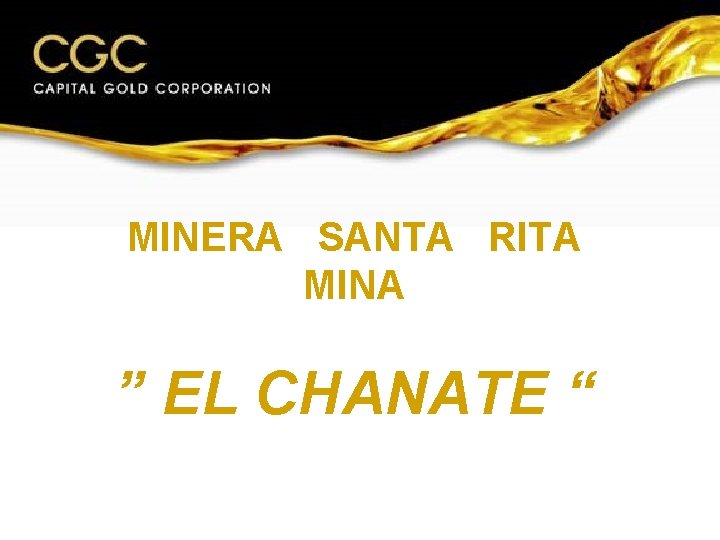 MINERA SANTA RITA MINA EL CHANATE MSR MINA