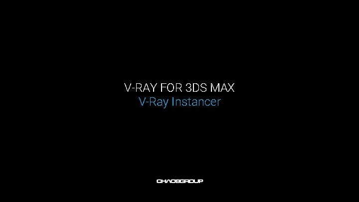 VRAY FOR 3 DS MAX VRay Instancer LESSON