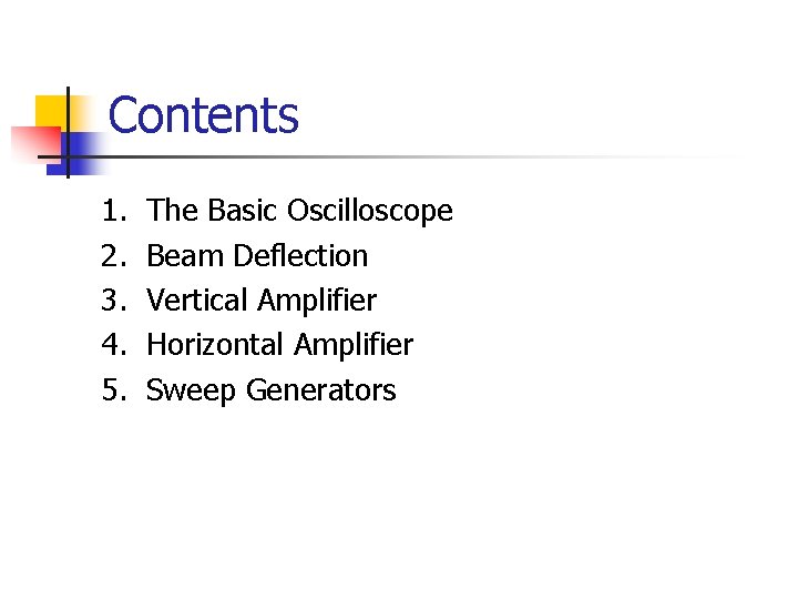ENT 356 Instrumentation System Lecture 2 1 Oscilloscope