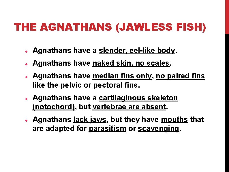 Chapter 16 Notes Fish CHARACTERISTICS OF ALL FISH