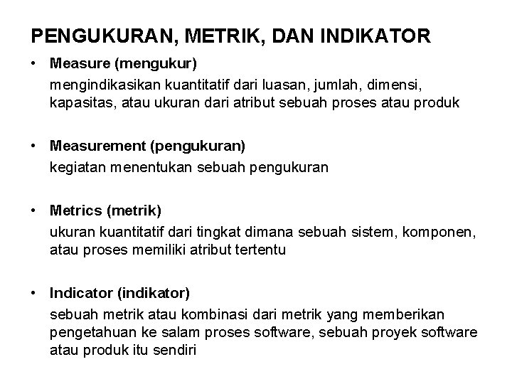 PROSES PERANGKAT LUNAK DAN METRIK PROYEK Pertemuan ke6