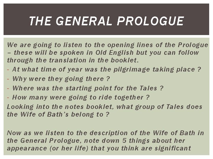 THE WIFE OF BATH PROLOGUE AND TALE GENERAL