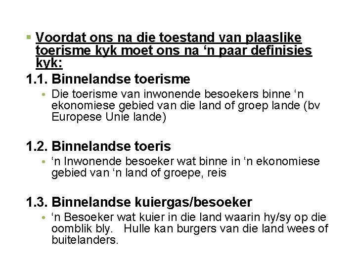 Graad 11 Toerisme Week 1 Onderwerp Binnelandse streeks